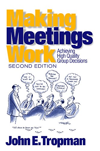 Amazon.com: Making Meetings Work: Achieving High Quality Group ...