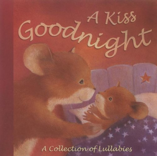 Kiss Goodnight: A Collection of Lullabies: Freedman, Claire: Amazon.com ...