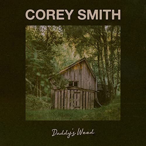 Daddy's Weed by Corey Smith on Amazon Music - Amazon.com