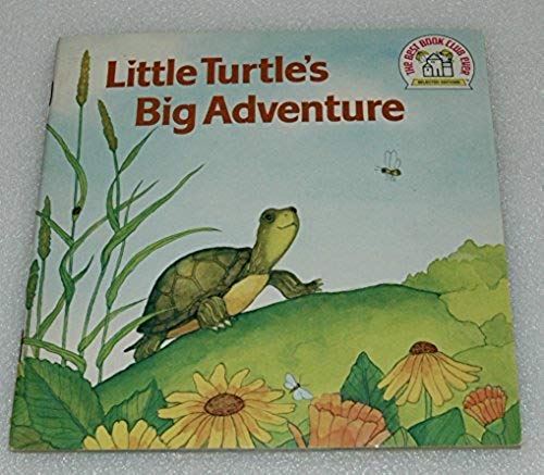 Little turtle's big adventure (The Best book club ever): Harrison ...