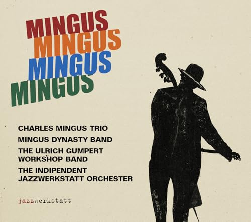 Spiele Mingus Mingus Mingus Mingus (Live) von VARIOUS ARTISTS auf ...