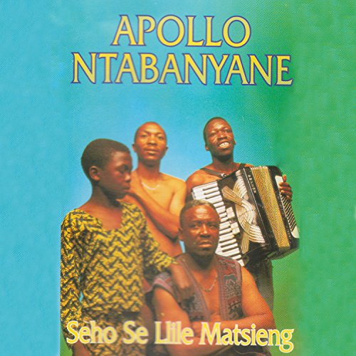 Play Seho Se Llile Matsieng by Apollo Ntabanyane on Amazon Music