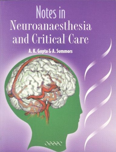 Notes in Neuroanaesthesia and Critical Care: Amazon.co.uk: Gupta, Arun ...