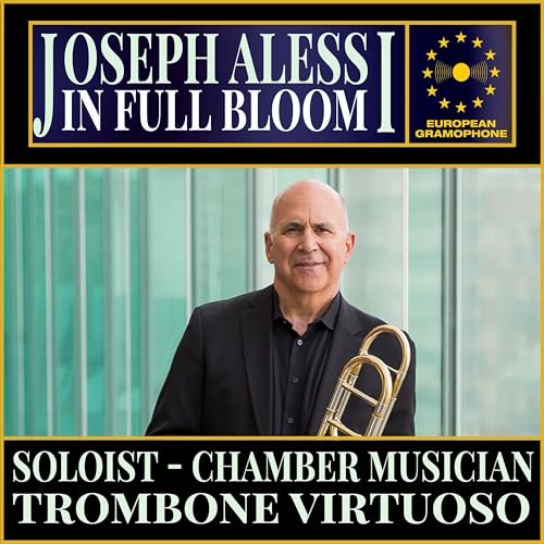 Play Alessi: In Full Bloom by Joseph Alessi, Christian Lindberg ...