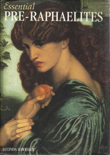 Essential Pre-Raphaelites: unknown author: 8601409846521: Amazon.com: Books