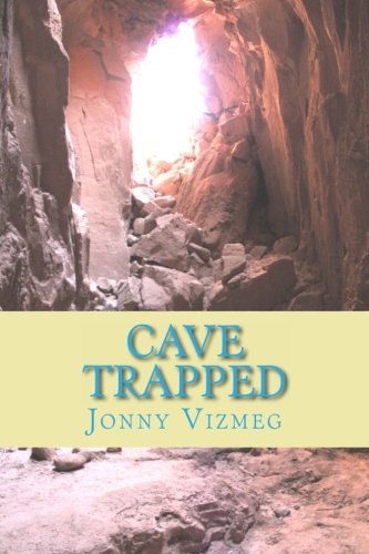 Cave Trapped: Cave Trapped: Vizmeg, Mr. Jonny George: 9781484009611 ...