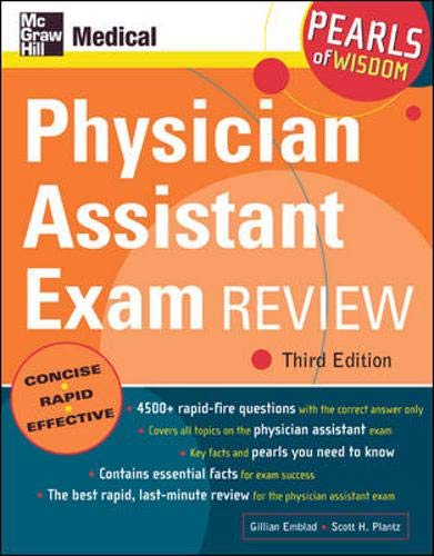 Physician Assistant Exam Review: Pearls of Wisdom, Third Edition ...