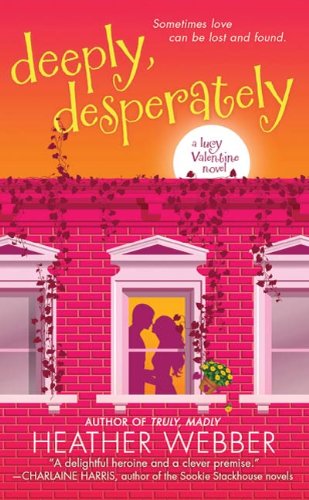 Deeply, Desperately: A Lucy Valentine Novel - Kindle edition by Webber ...