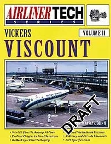 AirlinerTech 11: Vickers Viscount (Airline Tech, Vol. 11) : Dunn, Robin ...