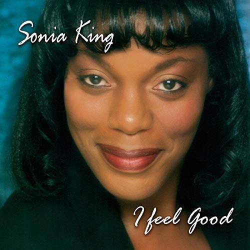 Amazon.com: I Feel Good : Sonia King: Digital Music