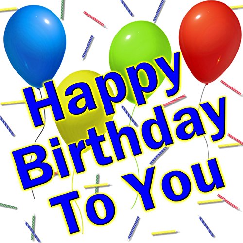 Play Happy Birthday To You (Personalized Traditional Happy Birthday ...