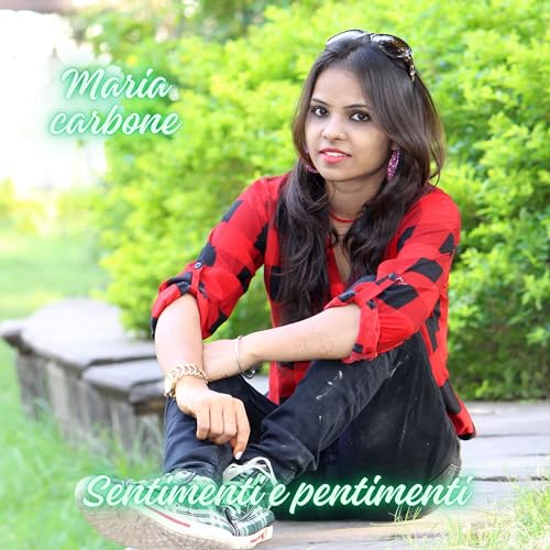 Amazon Music - Maria CarboneのSentimenti e Pentimenti - Amazon.co.jp