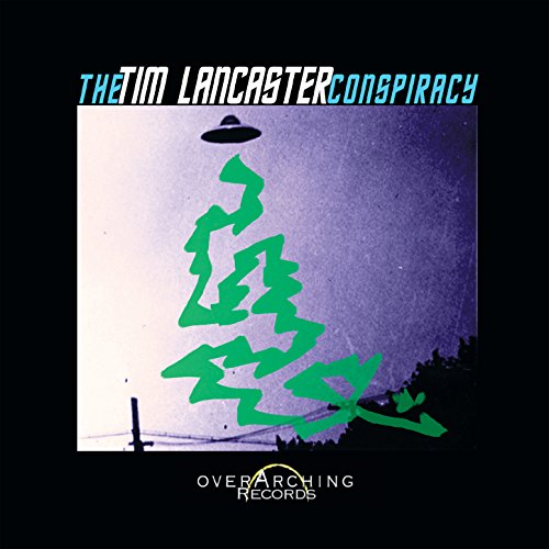 Play The Tim Lancaster Conspiracy by The Tim Lancaster Conspiracy feat ...