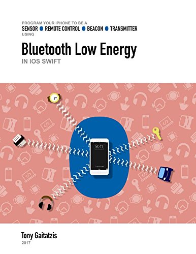 Bluetooth Low Energy in iOS Swift: Your Guide to Programming the ...