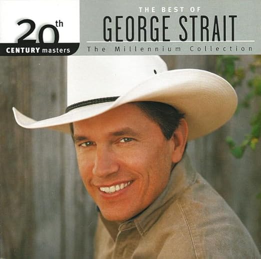 George Strait, George Strait, George Strait - The Millennium Collection ...