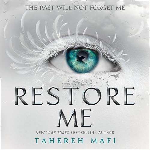 Restore Me (Audio Download): Tahereh Mafi, Kate Simses, James Fouhey ...
