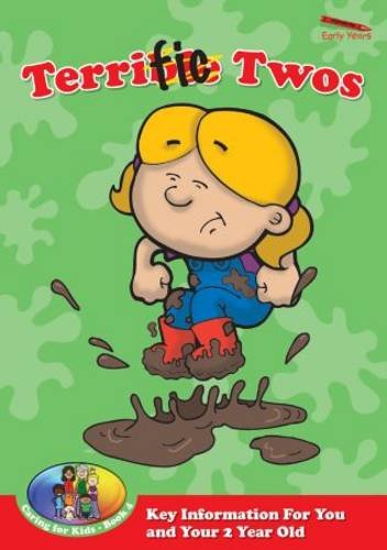 Buy Terrific Twos: Key Information for You and Your 2 Year Old: 4 ...