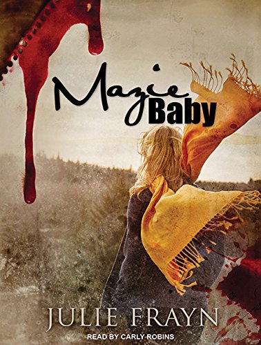 Mazie Baby: Frayn, Julie, Robins, Carly: 9781494561451: Amazon.com: Books