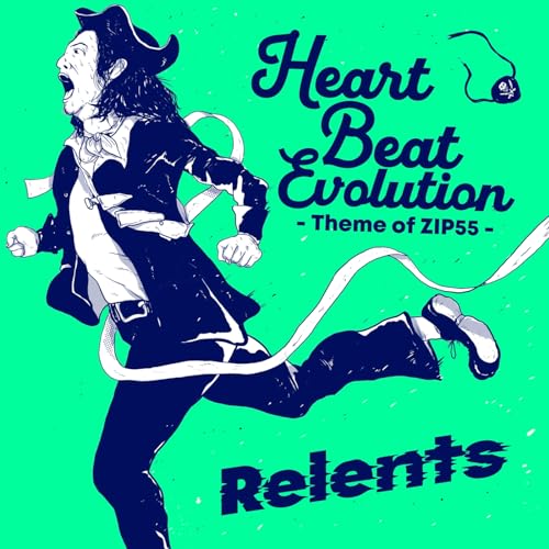 Amazon.co.jp: Heart Beat Evolution ~Theme of ZIP55~ : Relents: デジタルミュージック