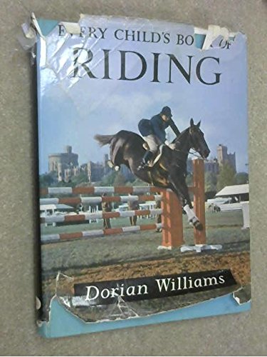 Every child's book of riding: Dorian Williams: Amazon.com: Books