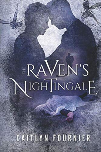The Raven's Nightingale : Fournier, Caitlyn: Amazon.ca: Books