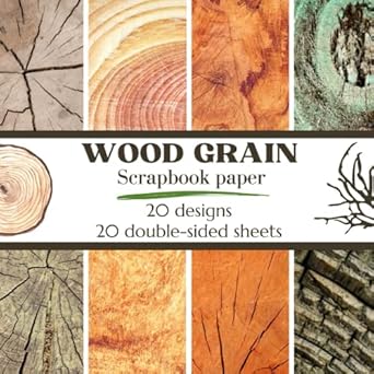 Wood Grain Scrapbook Paper: 20 Designs And 20 Sheets 8.5 x 8.5 ...