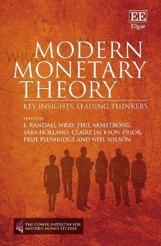 Modern Monetary Theory: Key Insights, Leading Thinkers : r/mmt_economics