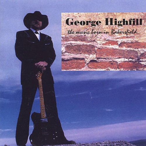 Play The Music Born in Bakersfield by George Highfill on Amazon Music