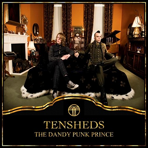 Amazon.co.jp: The Dandy Punk Prince [Explicit] : Tensheds: Digital Music