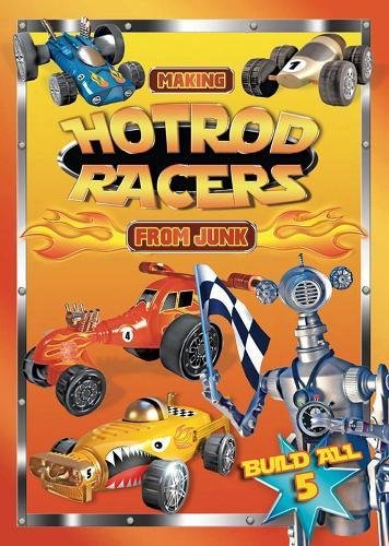 Making Hotrod Racers From Junk: Stephen Munzer: 9780957156616: Books ...