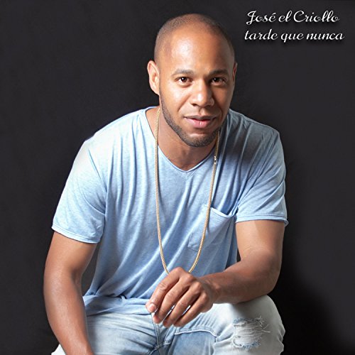 Play Tarde Que Nunca by Jose el Criollo on Amazon Music