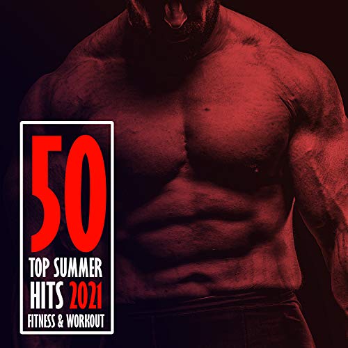 Play 50 Top Summer Hits 2021 by Fitness & Workout on Amazon Music