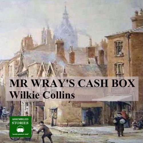 Amazon.com: Mr Wray's Cash Box (Audible Audio Edition): Wilkie Collins ...