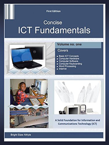 Concise Ict Fundamentals Volume One eBook : AFRIYIE, BRIGHT SIAW ...