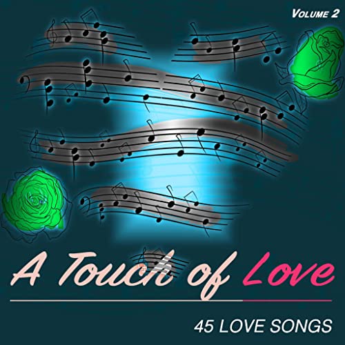 Écouter A Touch of Love, Vol.2 - 45 Love Songs par VARIOUS ARTISTS sur ...