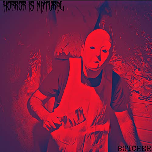 Butcher by Horror Is Natural on Amazon Music - Amazon.com
