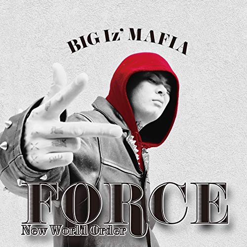 Amazon.com: Force : Big Iz' Mafia: Digital Music
