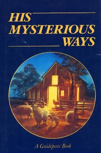 His Mysterious Ways : A Guideposts Book: Unknown: Amazon.com: Books