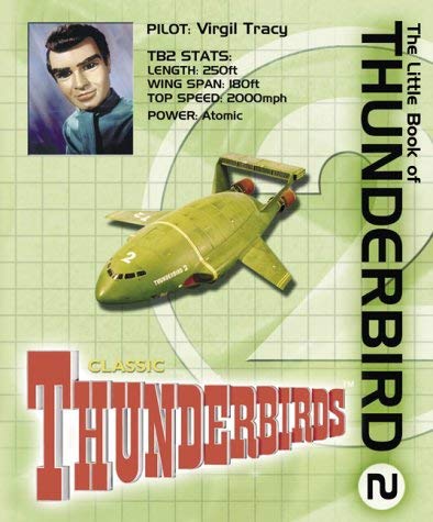 The Little Book of Thunderbird 2 (Little Book of Thunderbirds): Carlton ...