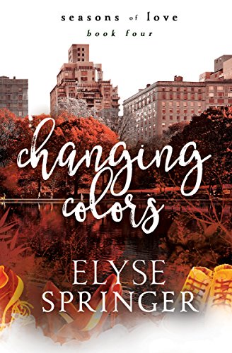 Changing Colors (Seasons of Love Book 4) - Kindle edition by Springer ...