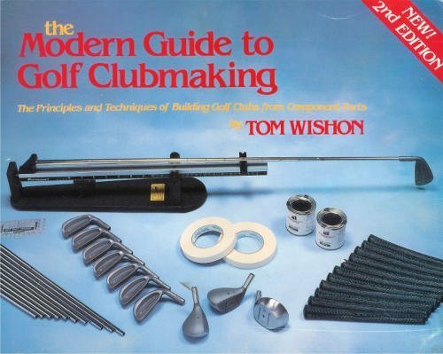 The Modern Guide to Golf Club Making: Amazon.co.uk: Jackson, Jeff ...