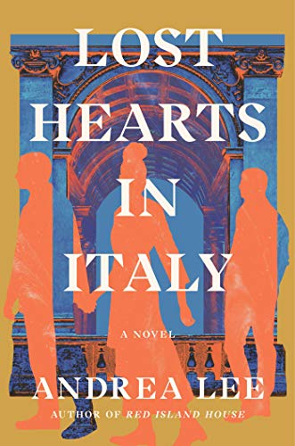 Lost Hearts in Italy - Kindle edition by Lee, Andrea. Literature ...