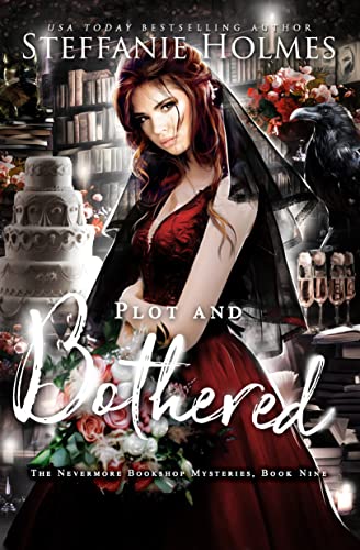 Plot and Bothered: a cozy fantasy with spice (Nevermore Bookshop ...