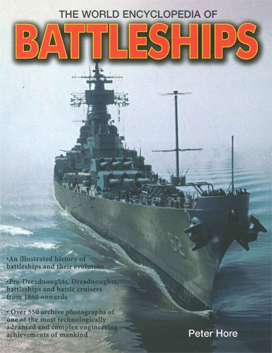 The World Encyclopedia of Battleships: Peter Hore: 9780681068513 ...