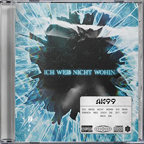 ICH WEIß NICHT WOHIN by AK99 on Amazon Music Unlimited