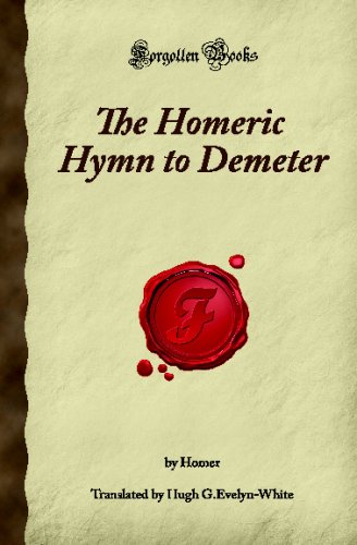The Homeric Hymn to Demeter: (Forgotten Books): Homer: 9781605063249 ...