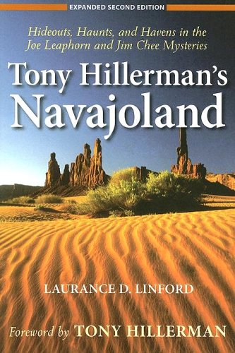 Tony Hillerman's Navajoland: Hideouts, Haunts, and Havens in the Joe ...