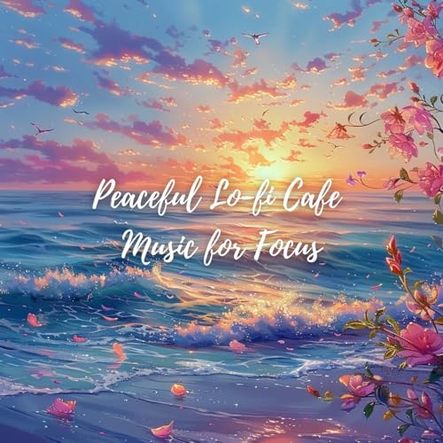 Play Peaceful Lo-fi Cafe Music for Focus by Fifty Storm Caramel on ...