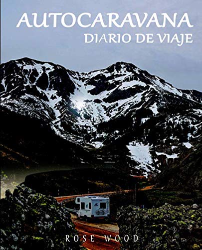 Autocaravana Diario de Viaje: Autocaravana, Camper y Caravana Diario de ...