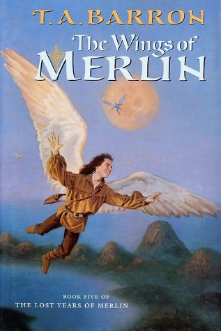 The Wings of Merlin (Lost Years of Merlin, Bk 5): Barron, T. A ...